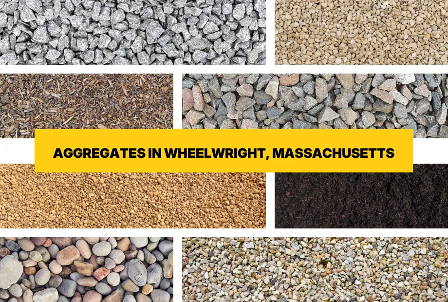 Gravel and other Aggregates Near Wheelwright, Massachusetts (MA)